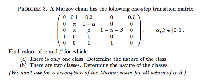 PROBLEM 3. A Markov chain has the following one-step | Chegg.com