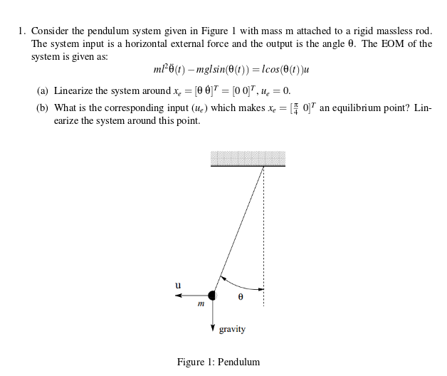 Solved Consider the pendulum system given in Figure 1 with | Chegg.com