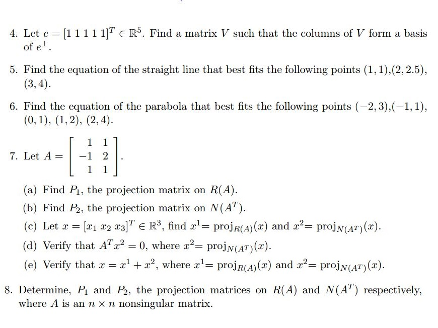 Let e = [1 1 1 1 1]T R5. Find a matrix V such that | Chegg.com