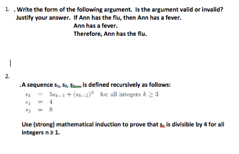 Solved Write the form of the following argument. Is the | Chegg.com