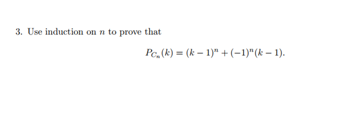 Solved Use induction on n to prove that P_C_n (k) = (k - | Chegg.com