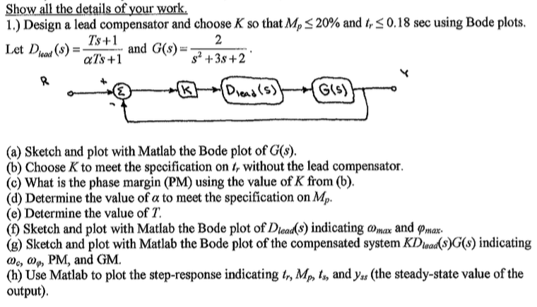 Solved Design A Lead Compensator And Choose K So That M P Chegg