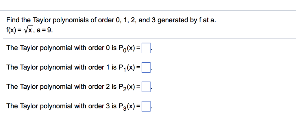 Solved Find the Taylor polynomials of order 0, 1, 2, and 3 | Chegg.com