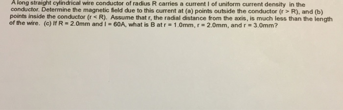 Solved A long straight cylindrical wire conductor of radius | Chegg.com