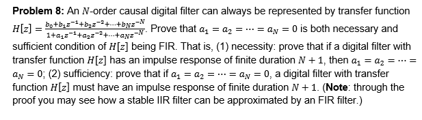Solved Problem 8: An N-order causal digital filter can | Chegg.com