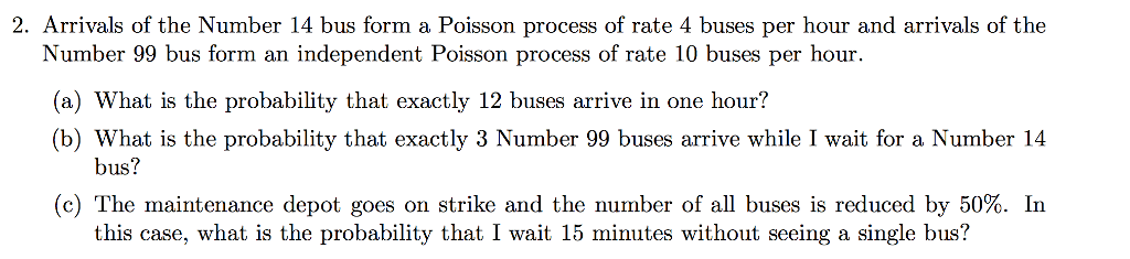 Arrivals of the Number 14 bus form a Poisson process | Chegg.com