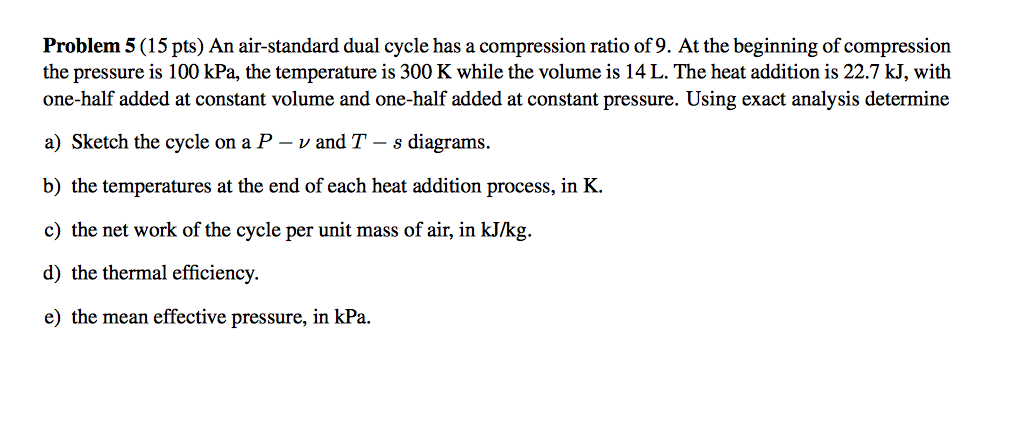Solved An air-standard dual cycle has a compression ratio of | Chegg.com