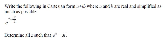Solved Write the following in Cartesian form a+ib where a | Chegg.com