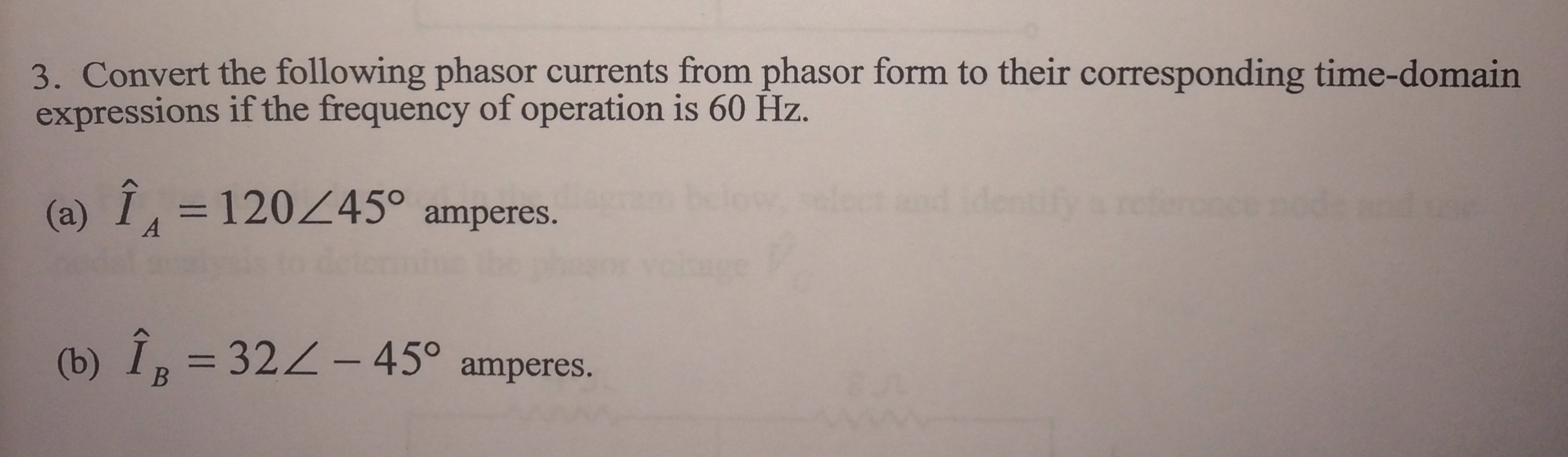 Solved Convert the following phasor currents from phasor | Chegg.com