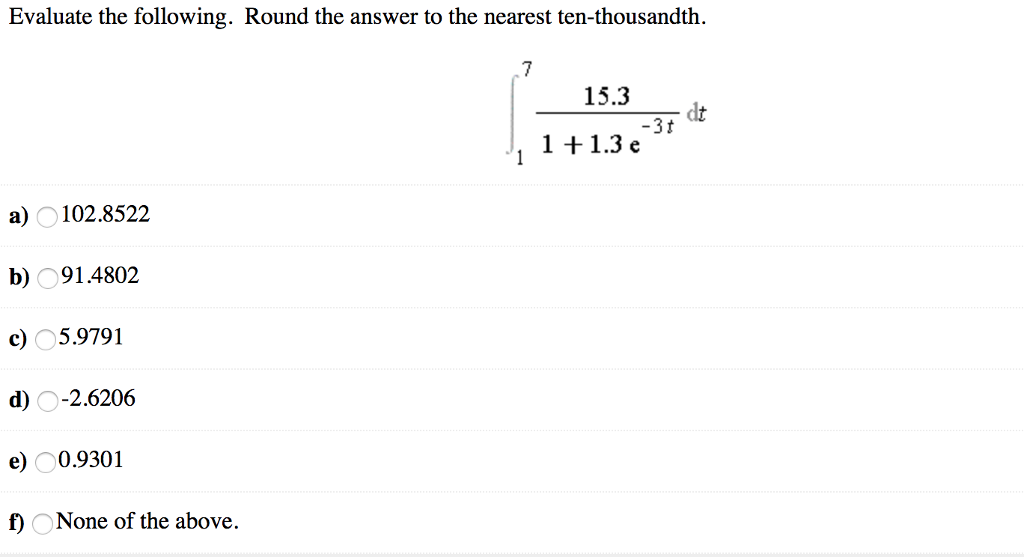 Solved Evaluate the following. Round the answer to the | Chegg.com
