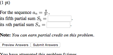Solved For the sequence an =8/3^n Its fifth partial sum S5= | Chegg.com