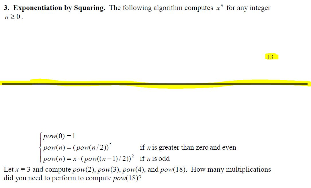 Solved Exponentiation by Squaring. The following algorithm | Chegg.com Solved Exponentiation by Squaring. The following algorithm | Chegg.com
