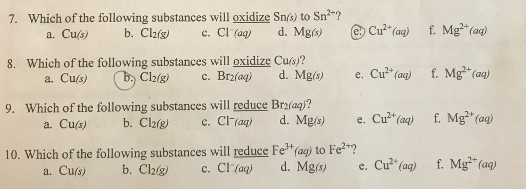 Solved 7. Which of the following substances will oxidize | Chegg.com