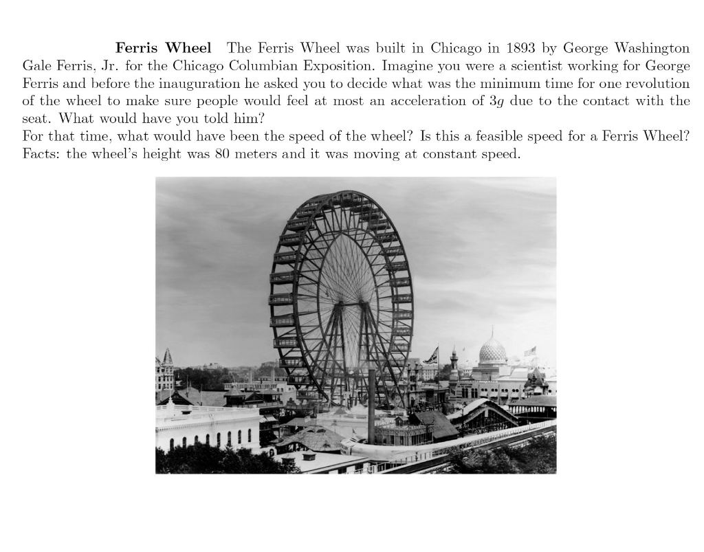 Solved Ferris Wheel The Ferris Wheel was built in Chicago in | Chegg.com