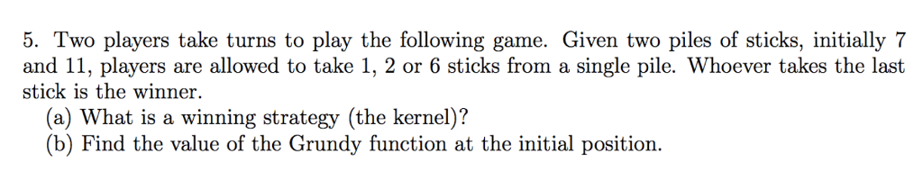5. Two players take turns to play the following game. | Chegg.com