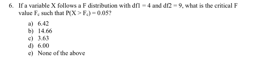 Solved If a variable X follows a F distribution with df1 = 4 | Chegg.com