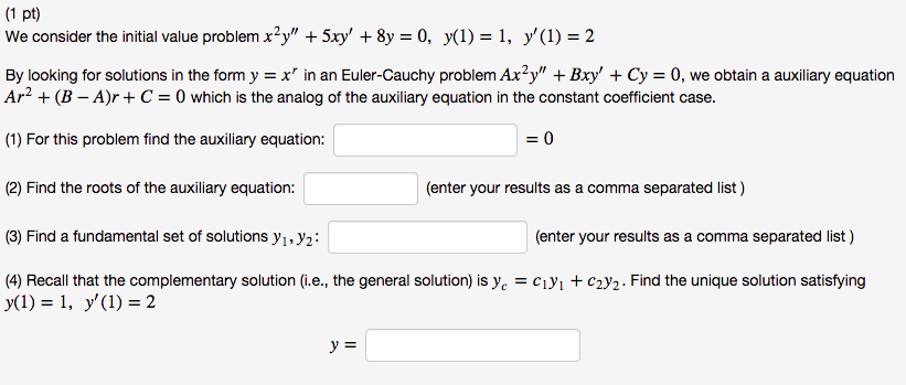 Solved (1 pt) We consider the initial value problem x^2y + | Chegg.com