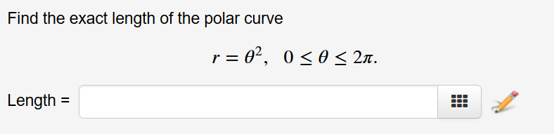 Solved Find the exact length of the polar curve r = | Chegg.com Solved Find the exact length of the polar curve r = | Chegg.com