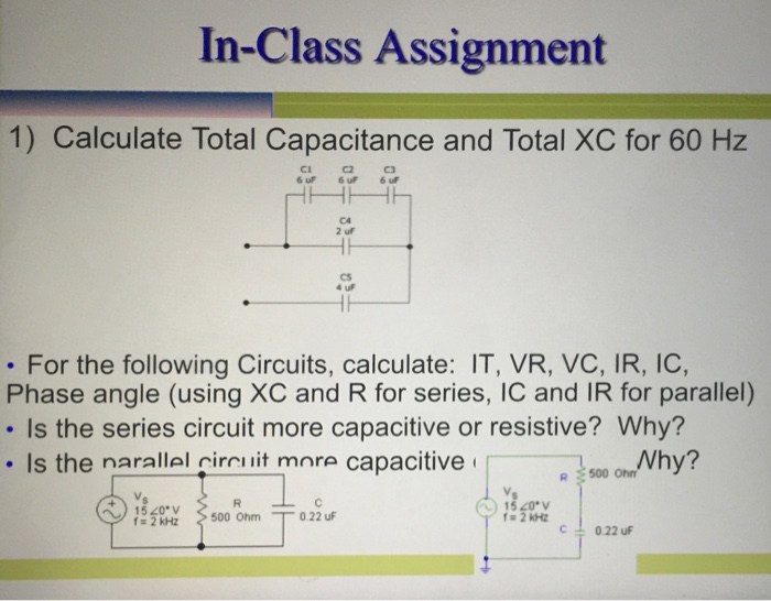 Solved Calculate Total Capacitance and Total XC for 60 Hz | Chegg.com