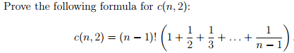 Solved Prove the following formula for c(n, 2): | Chegg.com