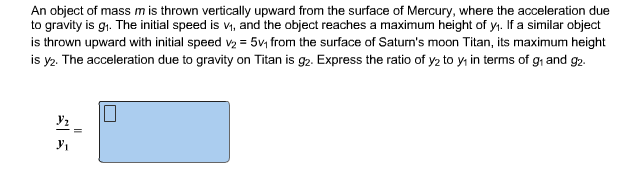 Solved An object of mass m is thrown vertically upward from | Chegg.com