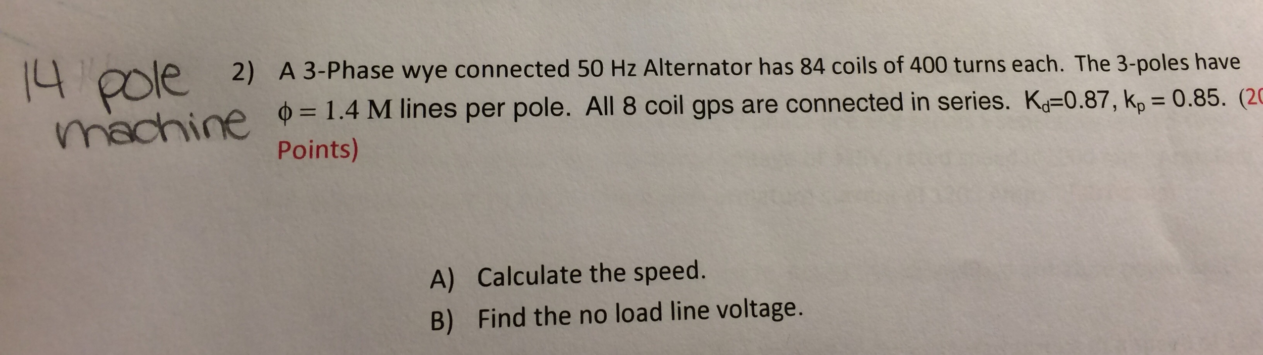 Solved A 3- phase wye connected 50 H_z Alternator has 84 | Chegg.com