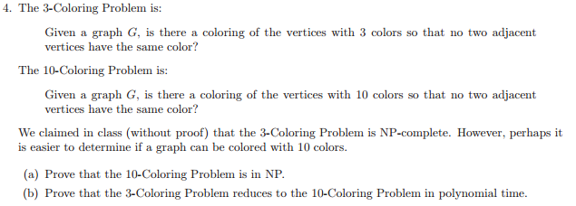 The 3-Coloring Problem is: Given a graph G, is there | Chegg.com
