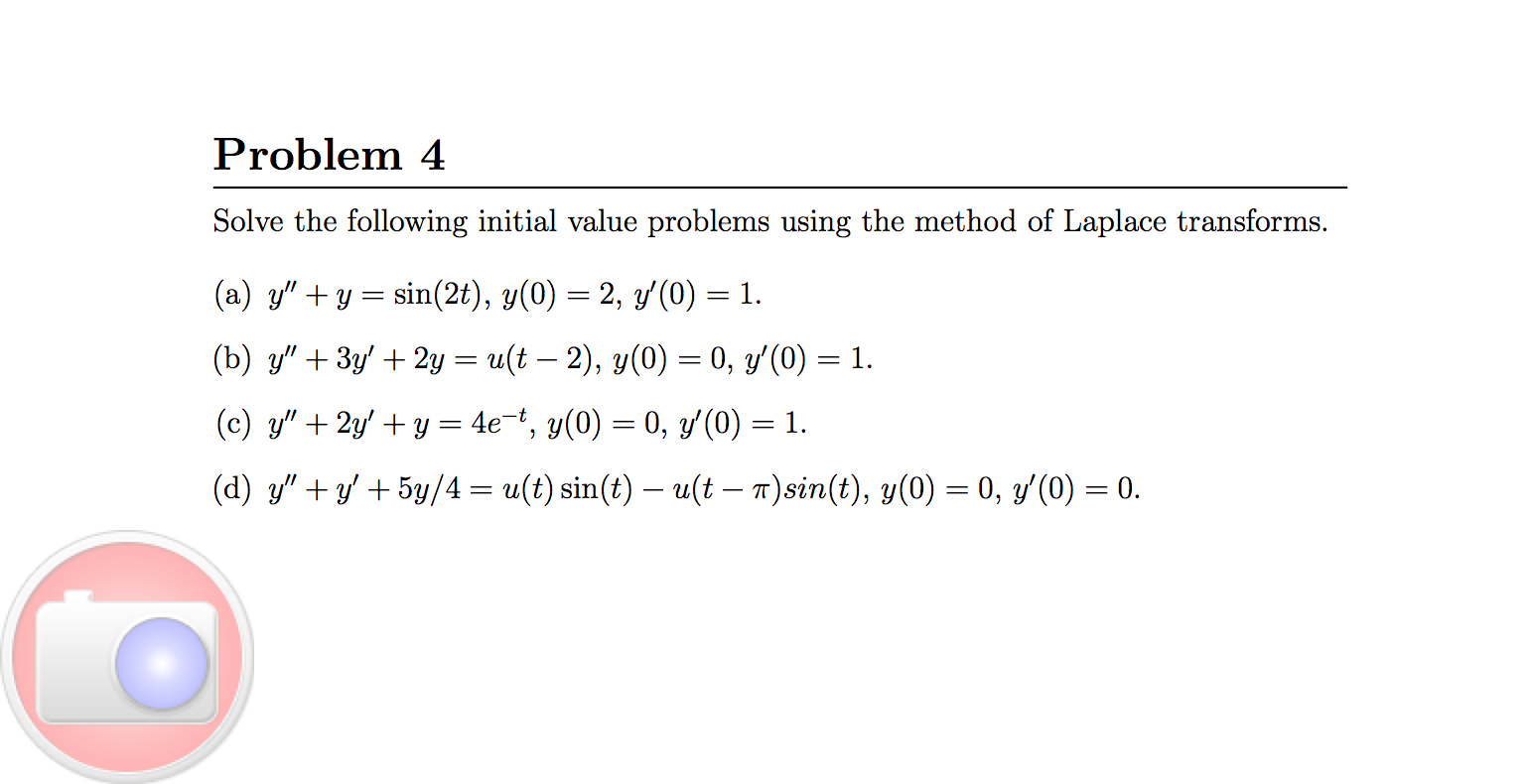 Solved Solve The Following Initial Value Problems Using The