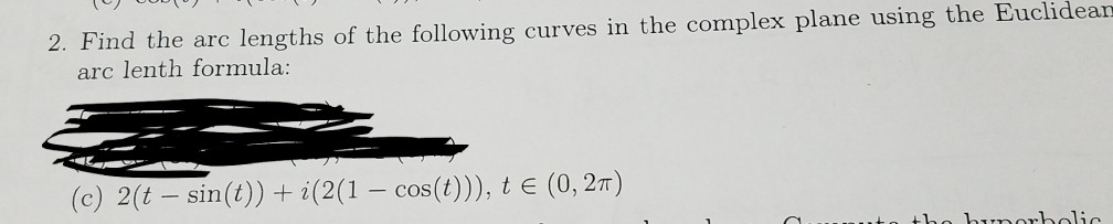 Solved Find the arc lengths of the following curves in the | Chegg.com