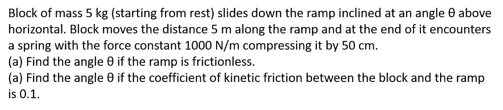 Solved Block of mass 5 kg (starting from rest) slides down | Chegg.com