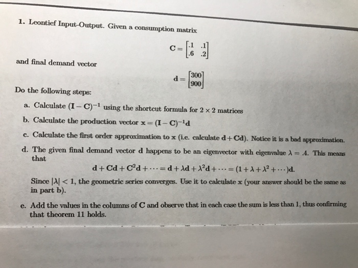 Solved Leontief Input-Output. Given a consumption matrix | Chegg.com