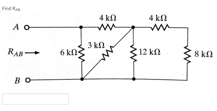 Solved Find RAB A O 12 kΩ B o | Chegg.com