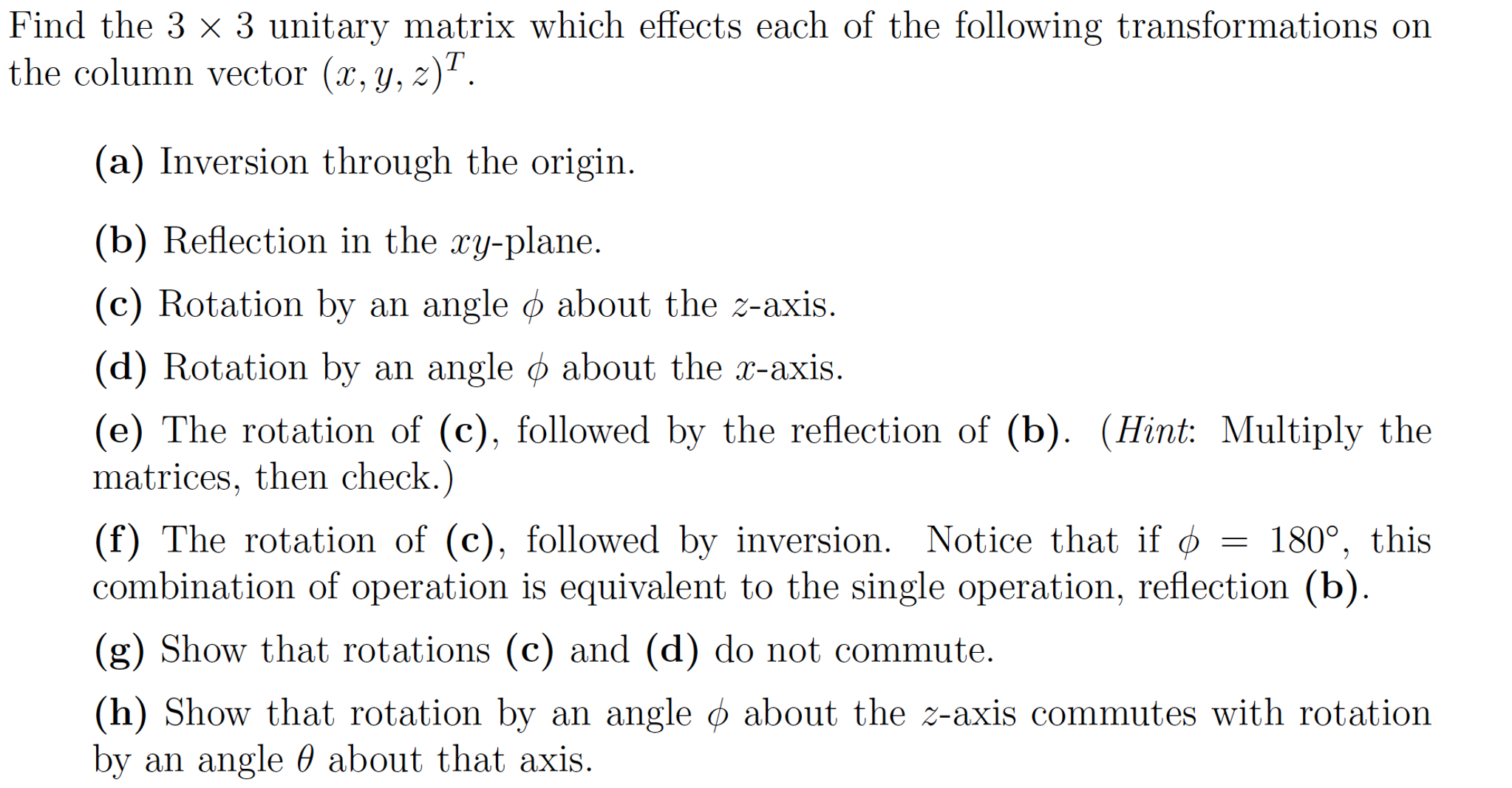 Find The 3 Times 3 Unitary Matrix Which Effects Each Chegg