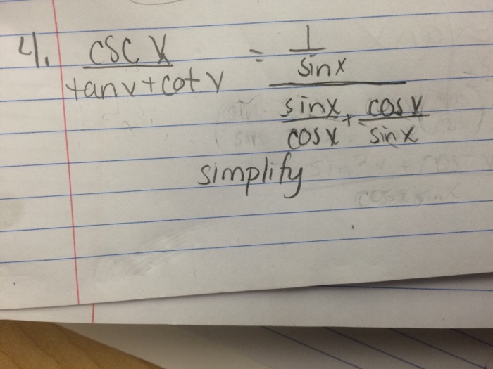 Solved CSC x/tan x + cot V = 1/sin x sin x/cox + cos v/sin x | Chegg.com