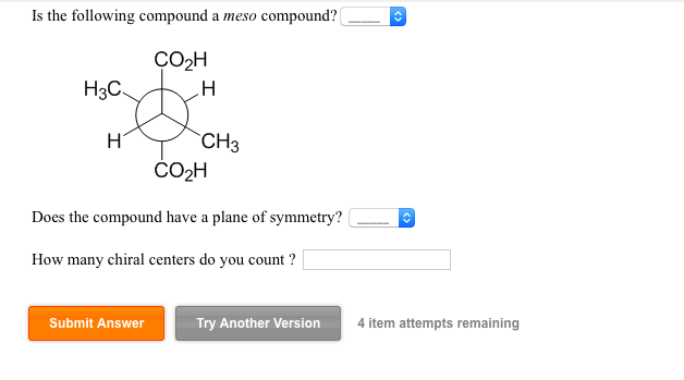 Solved Is the following compound a meso compound? Does the | Chegg.com