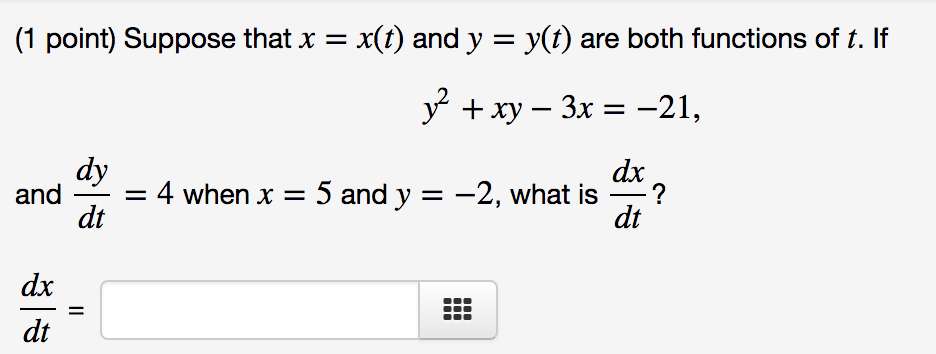 Solved (1 point) Suppose that x -x(t) and y -y(t) are both | Chegg.com
