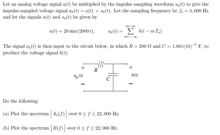 Solved Let an analog voltage signal a(t) be multiplied by | Chegg.com