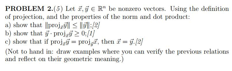 Solved PROBLEM 2.(5) Let , j E Rn be nonzero vectors. Using | Chegg.com