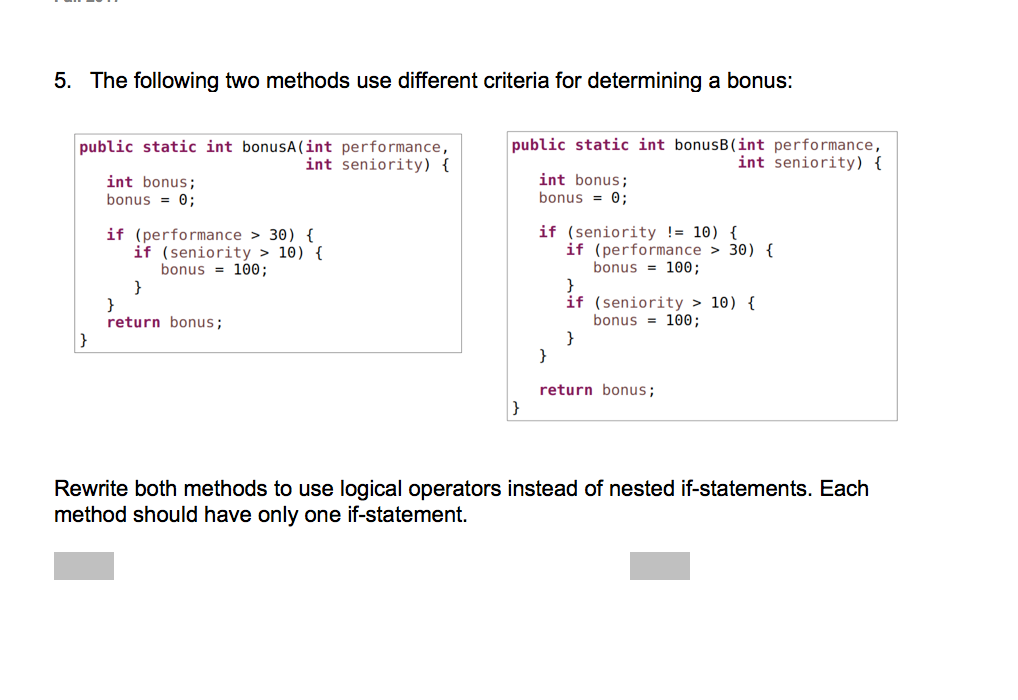 Solved 5. The following two methods use different criteria | Chegg.com