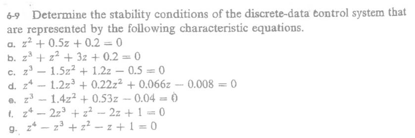 Solved Determine the stability conditions of the | Chegg.com