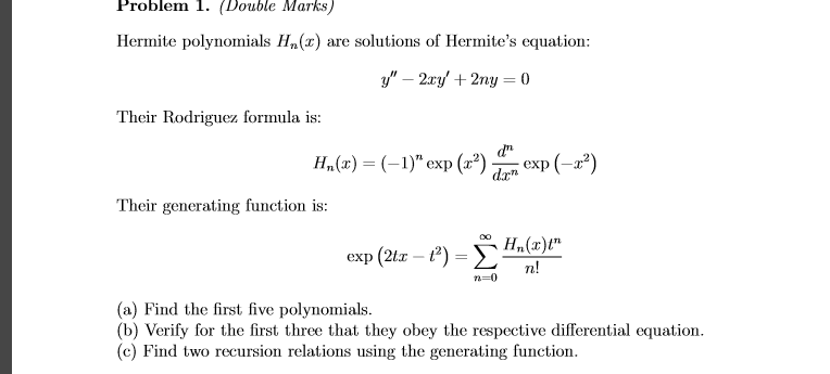 Solved Hermite polynomials H_n(x) are solutions of Hermite's | Chegg.com