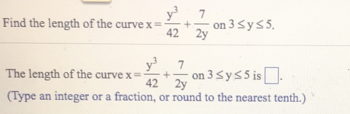 Solved Find the length of the curve x = y^3/42 + 7/2y on 3 | Chegg.com