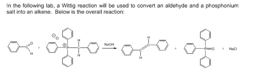 Solved In the following lab, a Wittig reaction will be used | Chegg.com