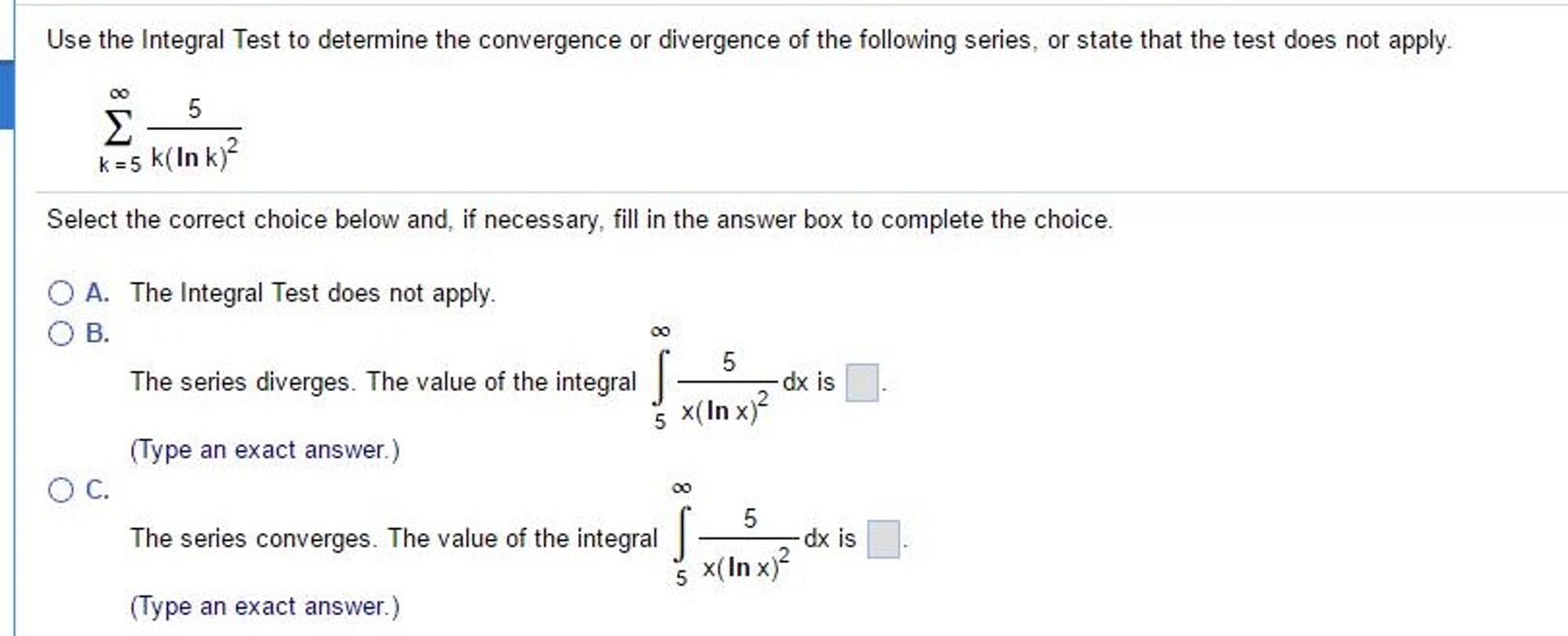 Solved Use the Integral Test to determine the convergence or | Chegg.com