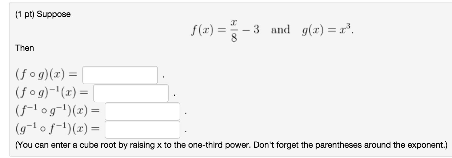 Solved Suppose f(x) = x/8 - 3 and g(x) = x^3. Then (f | Chegg.com