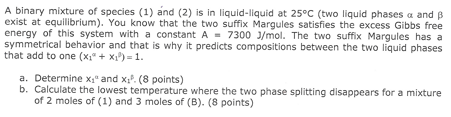 A binary mixture of species (1) ind (2) is in liquid | Chegg.com