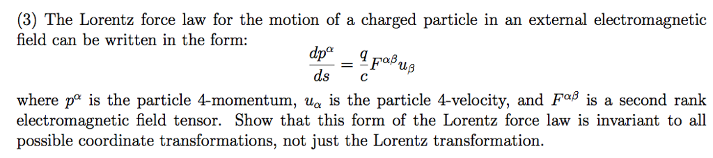 The Lorentz force law for the motion of a charged | Chegg.com