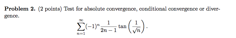 Solved Problem 2. (2 points) Test for absolute convergence, | Chegg.com