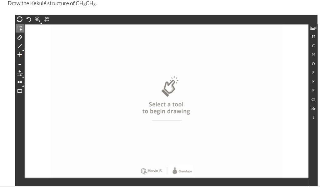 Solved Draw the Kekulé structure of CH3CH3. Cl Select a tool | Chegg.com