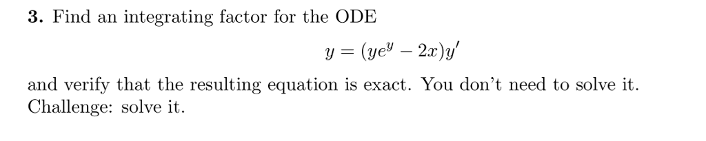 Solved DIFFERENITAL EQUATIONS: Find an integrating factor | Chegg.com